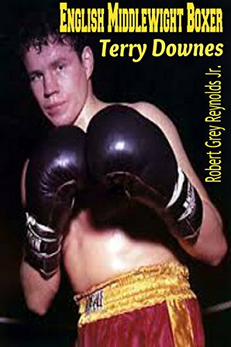 Terry Downes: English Middleweight Boxer by Robert Grey Reynolds Jr ...