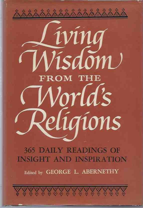 Living Wisdom from the World's Religions by George L. Abernethy | Goodreads