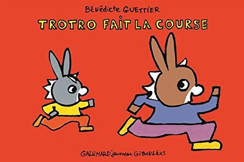 Trotro fait la course by Bénédicte Guettier | Goodreads