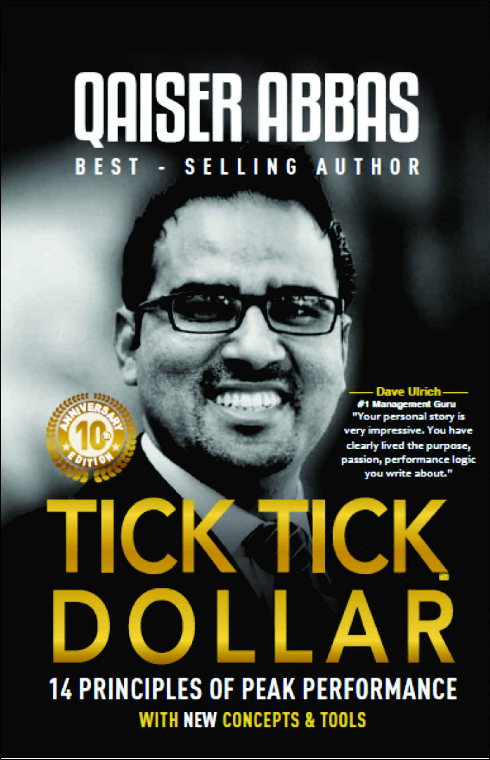 Tick Tick Dollar: 14 Principles of Peak Performance by Qaiser Abbas | Goodreads