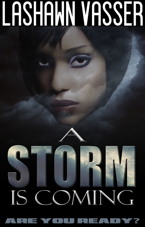 A Storm Is Coming (Storm #1) by LaShawn Vasser | Goodreads