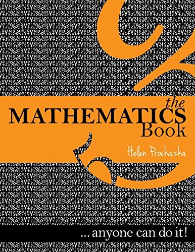The Mathematics Book: ... anyone can do it! by Helen Prochazka | Goodreads
