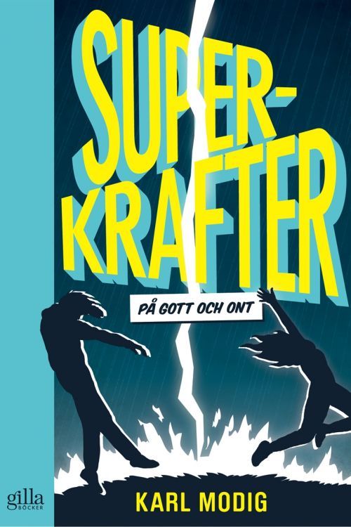 Superkrafter - på gott och ont by Karl Modig | Goodreads