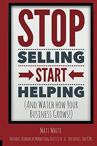 Stop Selling. Start Helping.: And Watch How Your Business Grows! by ...