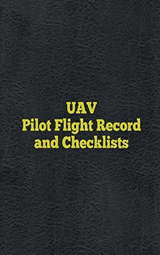 UAV Pilot Flight Record and Checklists by Zach Twing | Goodreads