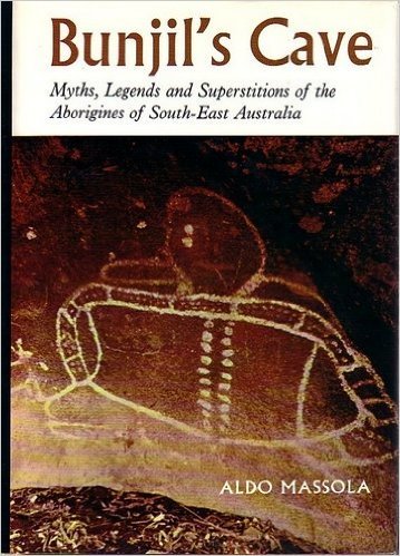 Bunjil's Cave: Myths, Legends and Superstitions of the Aborigines of ...