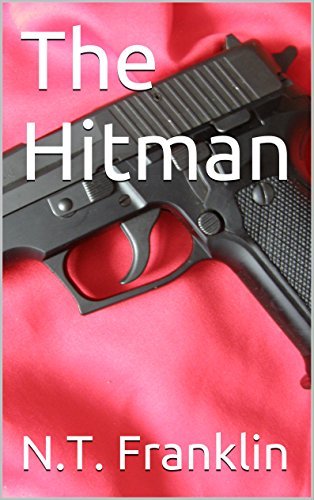 The Hitman by N.T. Franklin | Goodreads