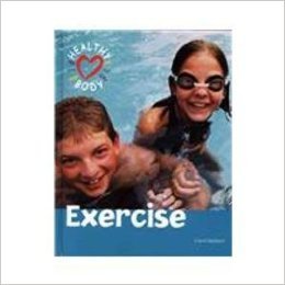 Exercise (Healthy Body) by Carol Ballard | Goodreads