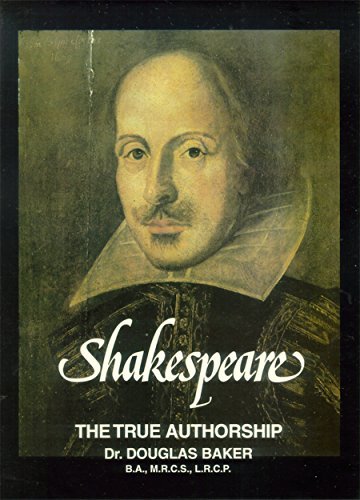 Shakespeare: The True Authorship by Douglas M. Baker | Goodreads