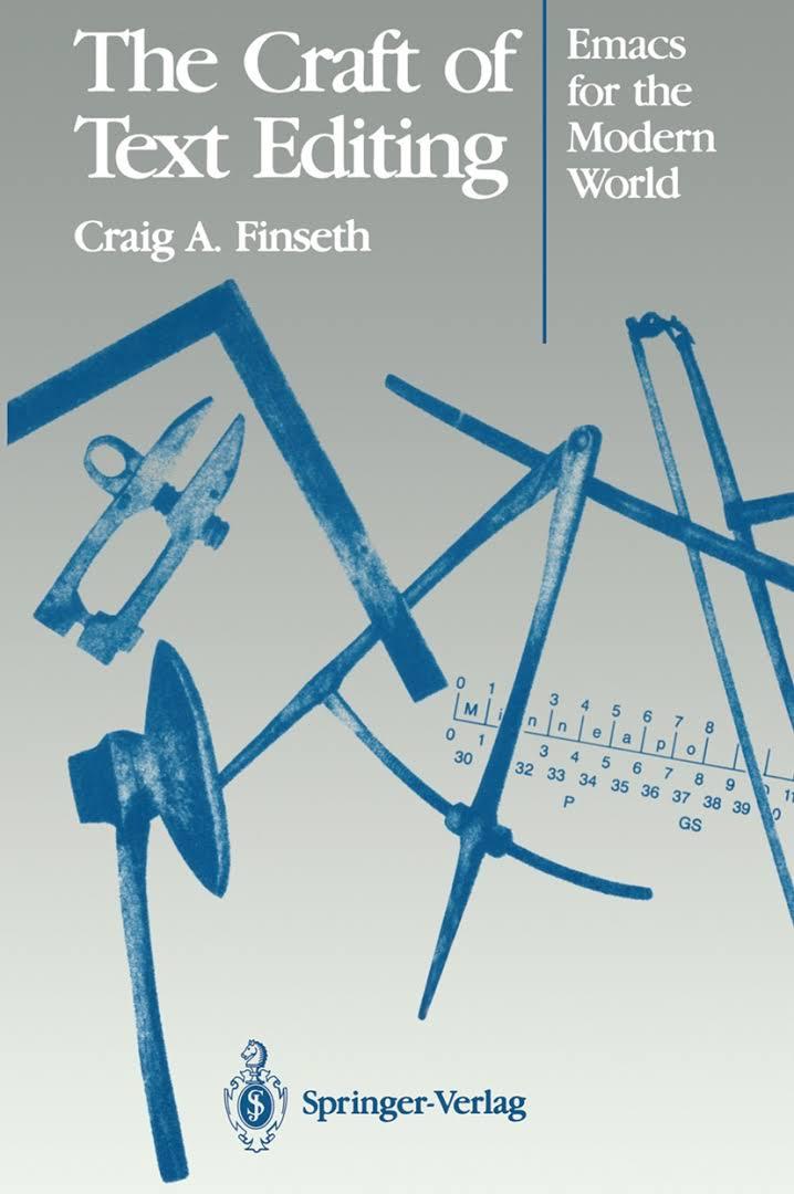 The Craft of Text Editing by Craig A. Finseth | Goodreads