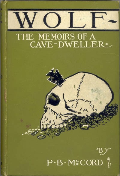 Wolf: The Memoirs of a Cave-dweller by Peter B. McCord | Goodreads