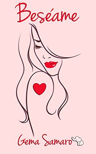 Beséame (Spanish Edition) by Gema Samaro | Goodreads