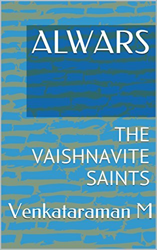 ALWARS: THE VAISHNAVITE SAINTS by Venkataraman M. | Goodreads