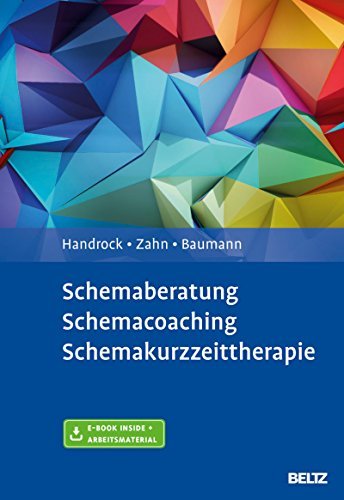 Schemaberatung, Schemacoaching, Schemakurzzeittherapie: Mit E-Book ...
