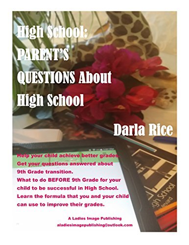 Parenting: Parent's Questions about High School: Formula for good ...