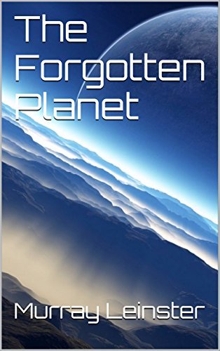 The Forgotten Planet (Annotated Edition 2016) by Murray Leinster ...