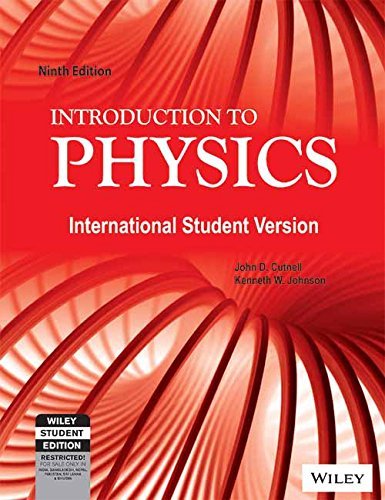 Introduction to Physics by Kenneth W. Johnson John D. Cutnell | Goodreads