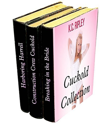 Cuckold Collection: Stories of Cuckoldry and Humiliation by K.C. Ripley | Goodreads