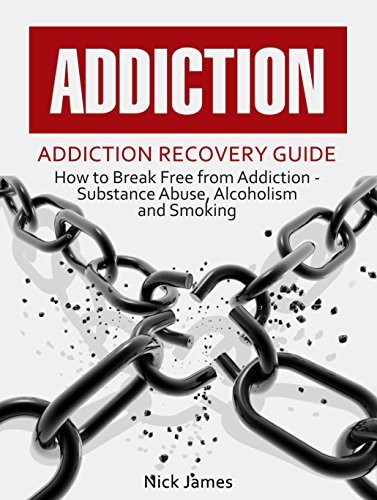 Addiction: Addiction Recovery Guide: How to Break Free from Addiction ...