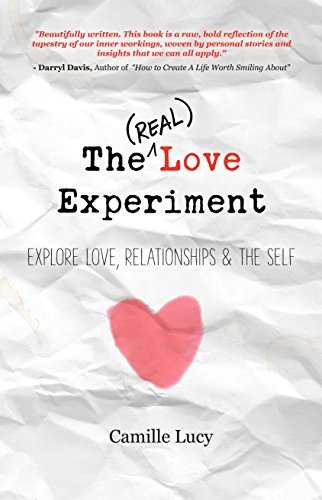The (Real) Love Experiment: Explore Love, Relationships & The Self by ...