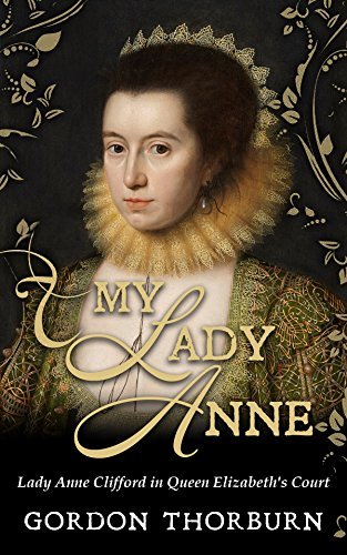 My Lady Anne by Gordon Thorburn | Goodreads