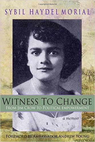 Witness to Change: From Jim Crow to Political Empowerment by Sybil H ...