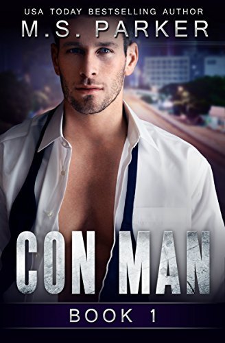 Con Man Book 1: Bad Boy Romance by M.S. Parker | Goodreads
