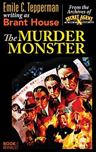 The Murder Monster: From the Archives of Secret Agent "X" by Emile C ...