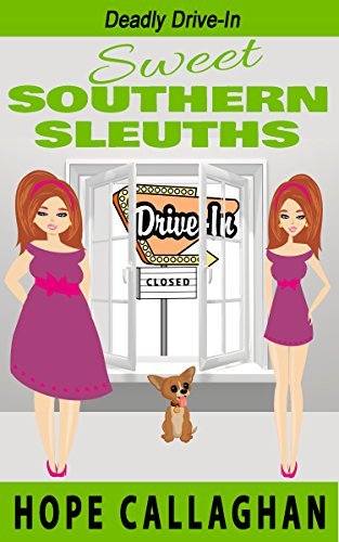 Deadly Drive-In (Sweet Southern Sleuths #8) by Hope Callaghan | Goodreads