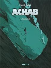 Achab by Patrick Mallet | Goodreads