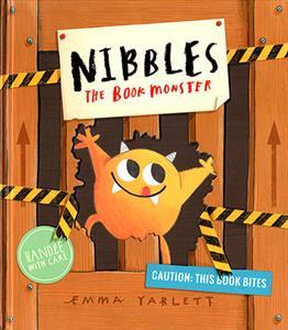 Nibbles: The Book Monster by Emma Yarlett | Goodreads