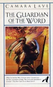 The Guardian of the Word by Camara Laye | Goodreads