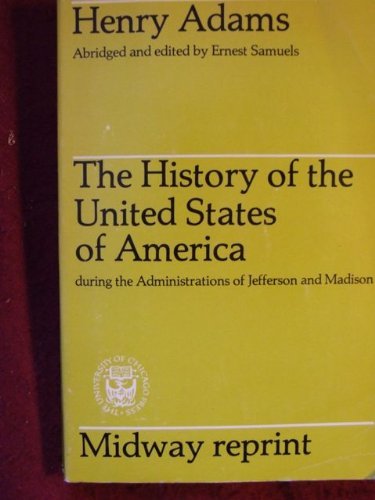 History of the United States of America During the Administrations of ...