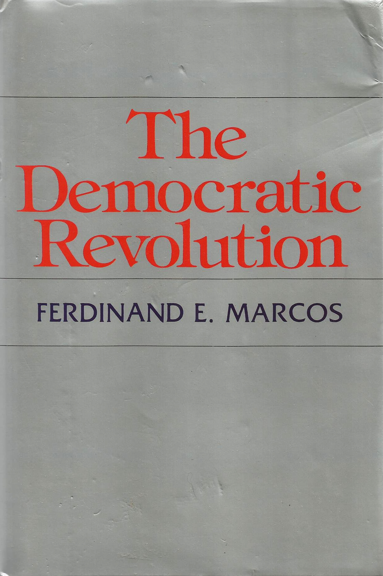 The Democratic Revolution by Ferdinand E. Marcos | Goodreads