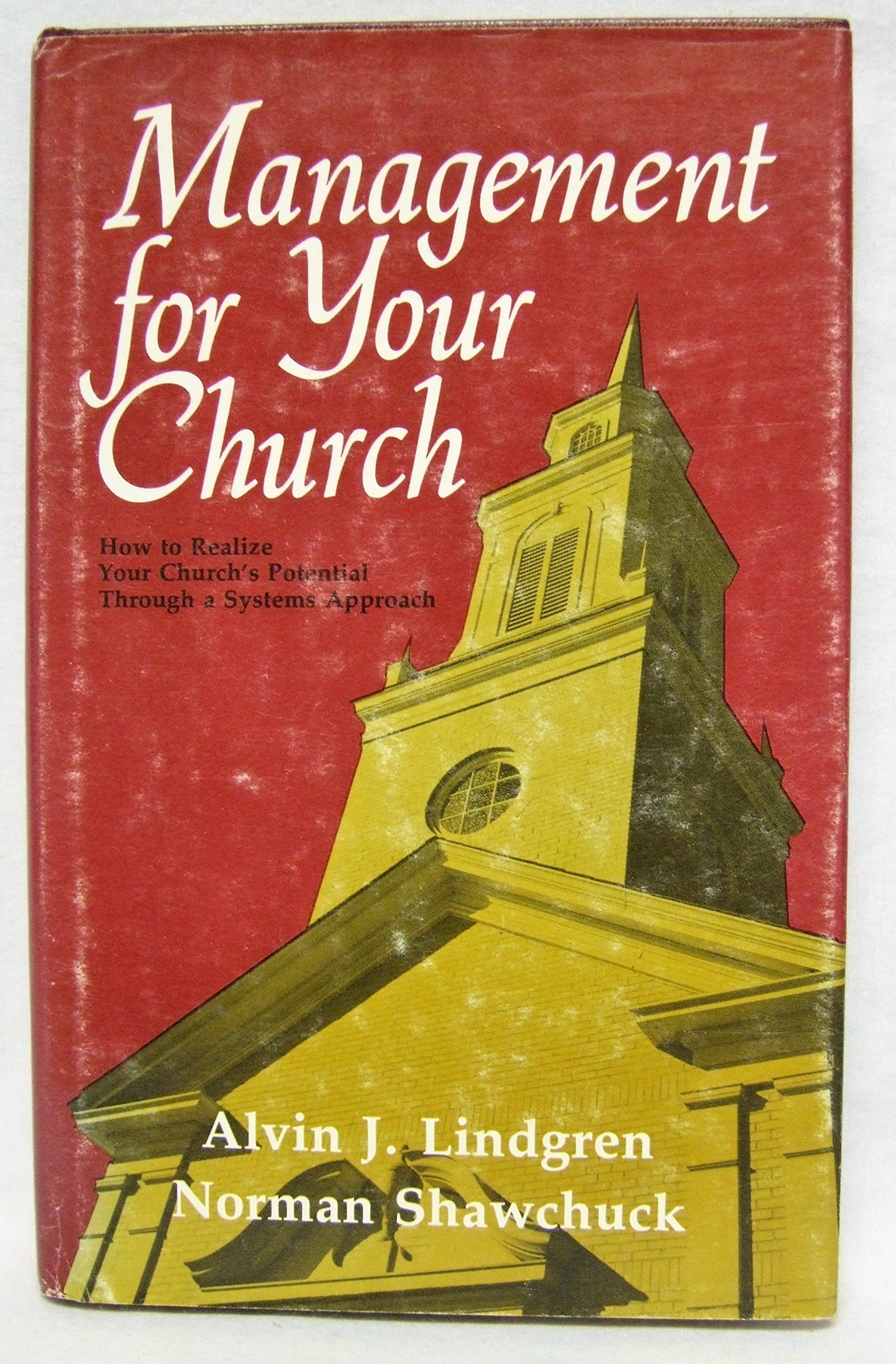 Management for Your Church : How to Realize Your Church's Potential ...