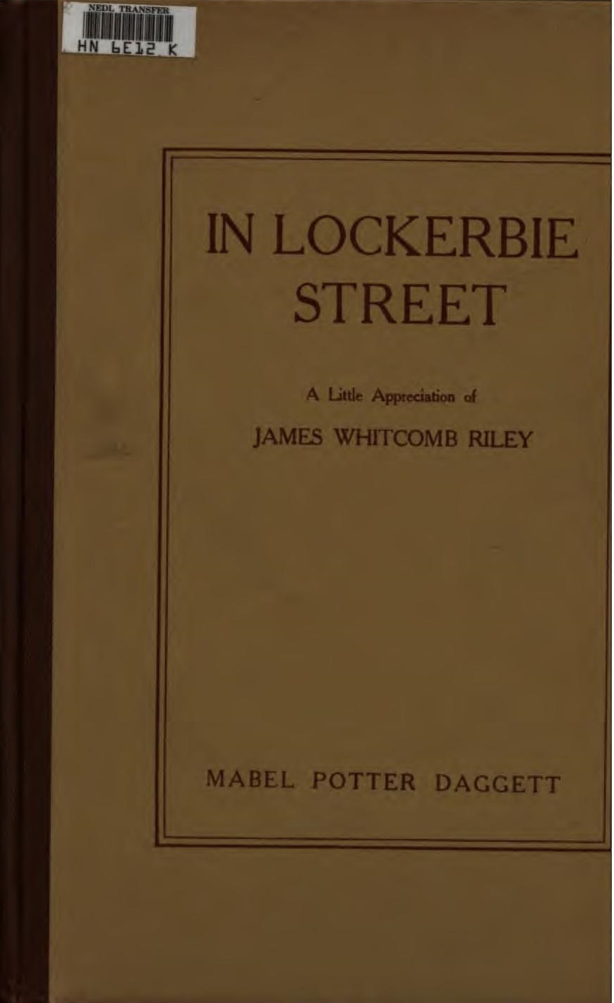 In Lockerbie Street: A Little Appreciation of James Whitcomb Riley by ...