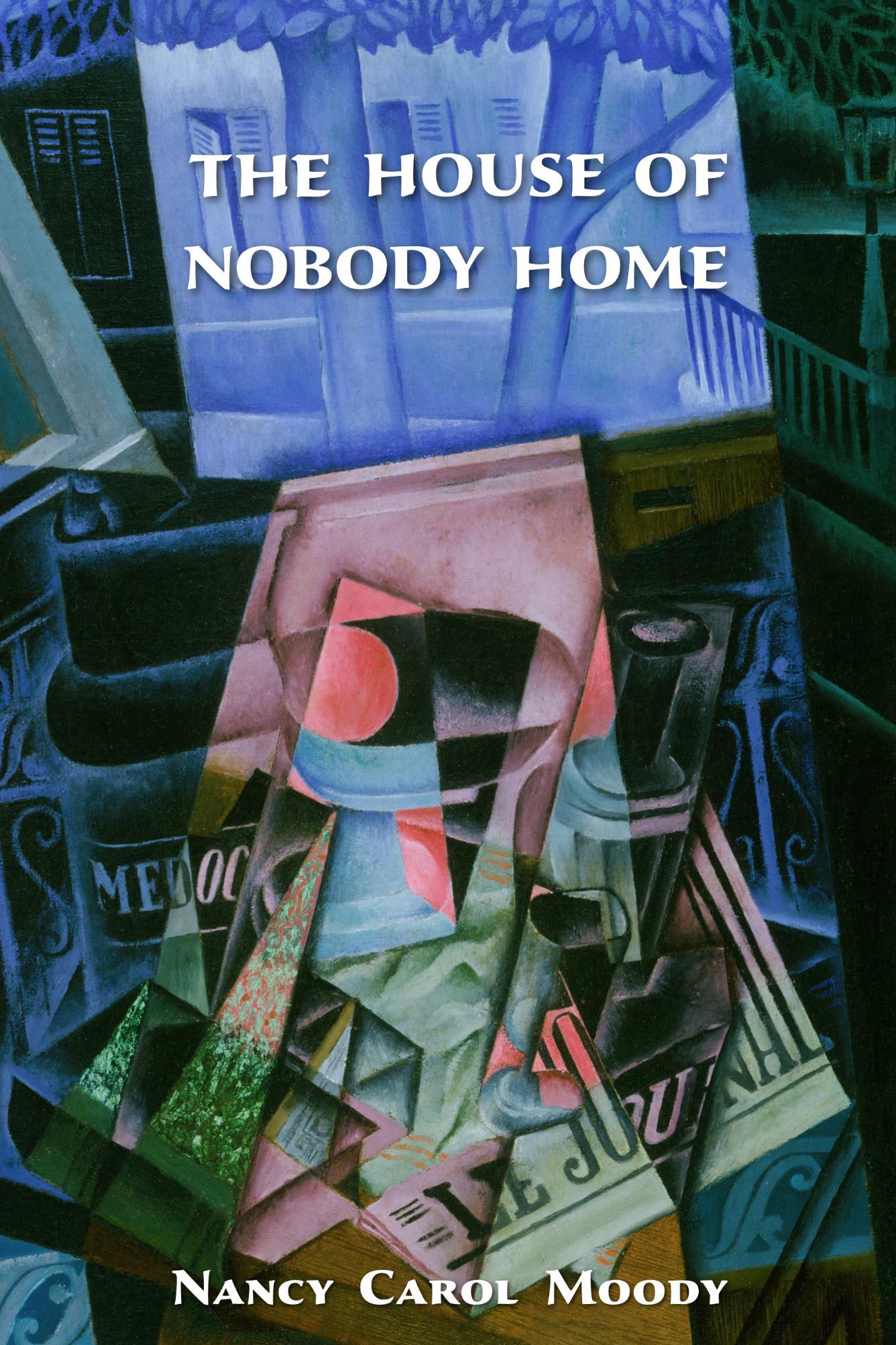 The House of Nobody Home by Nancy Carol Moody | Goodreads