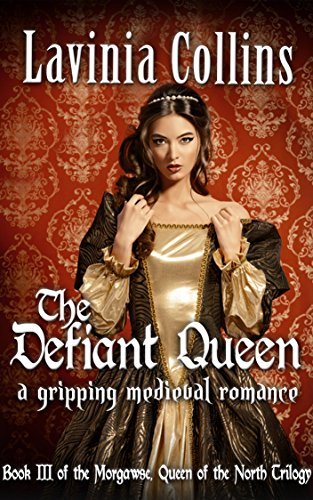The Defiant Queen (The Queen of the North #3) by Lavinia Collins ...