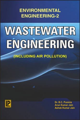 Wastewater Engineering (Environmental Engineering-II) by B.C. Punmia | Goodreads