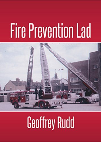Fire Prevention Lad: A reminiscence by Geoffrey Rudd | Goodreads