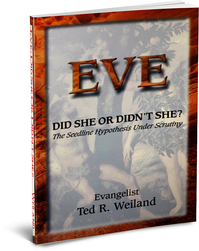 Eve: Did She or Didn't She?The Seedline Hypothesis Under Scrutiny by ...