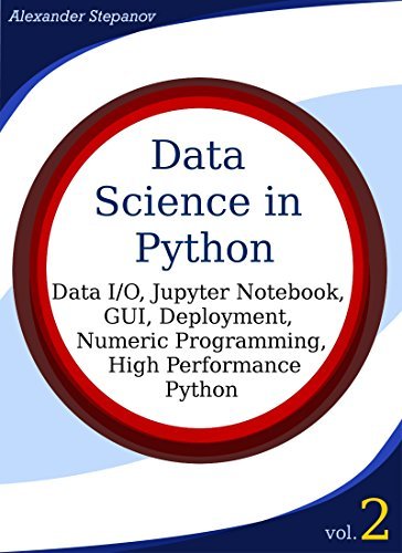 Data Science In Python Volume 2 Data Io Jupyter Notebook Gui Deployment Numeric 6175