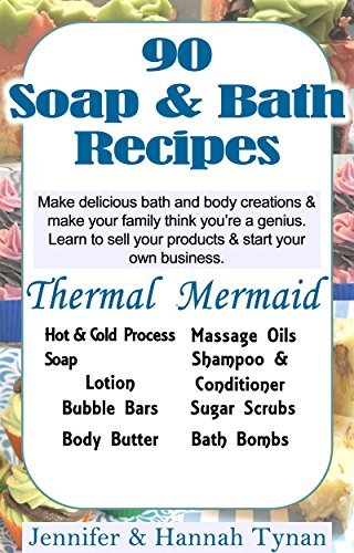 Soap Making: 90 Home Made Soap Making Recipes for Natural Healthy Skin ...
