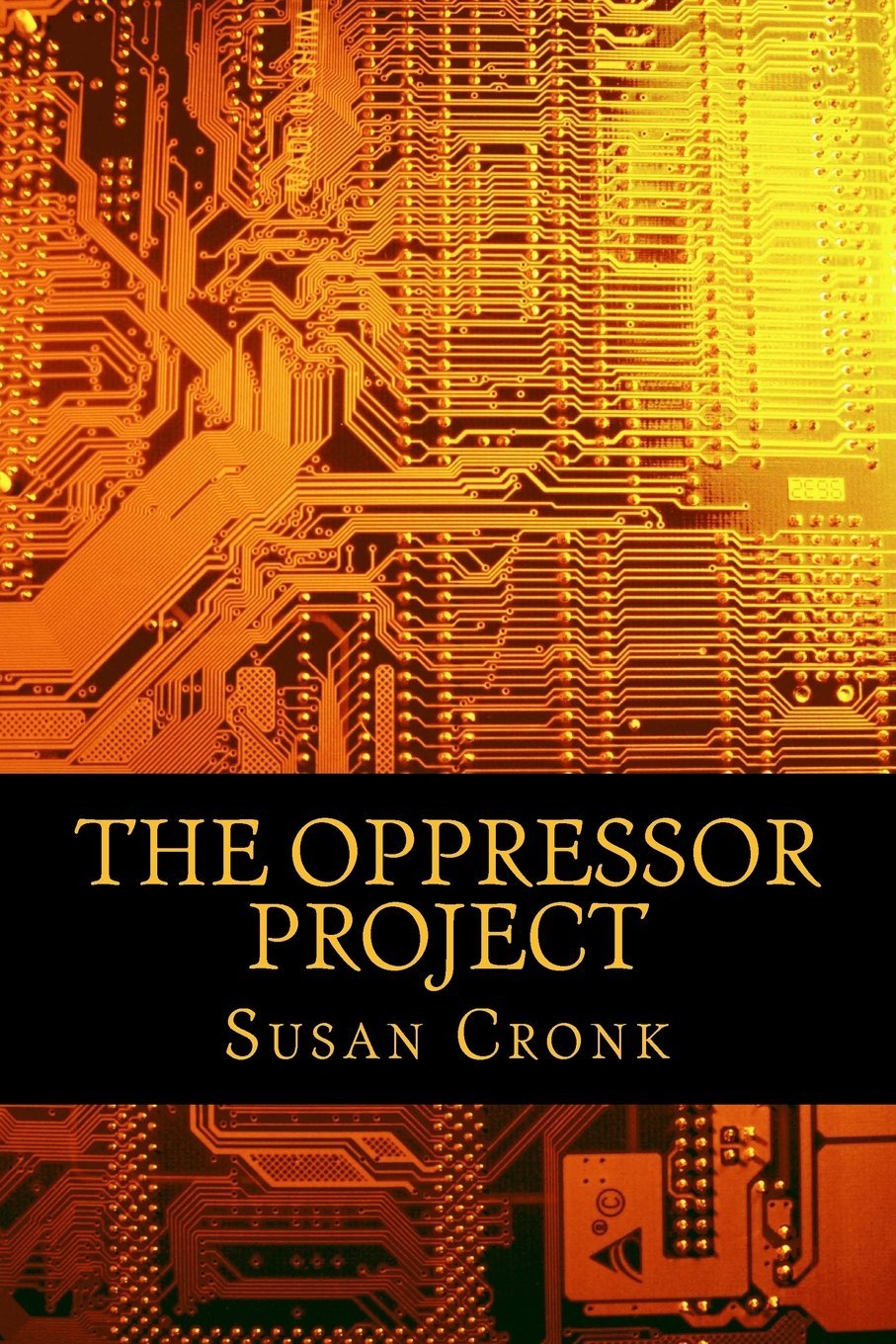 The Oppressor Project by Susan Cronk | Goodreads