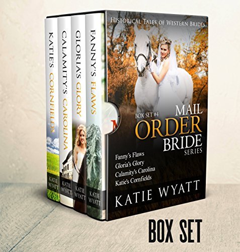 Mail Order Bride: Box Set #4 by Katie Wyatt | Goodreads