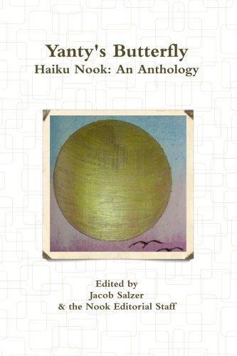 Yanty's Butterfly: Haiku Nook: An Anthology by Jacob Salzer | Goodreads