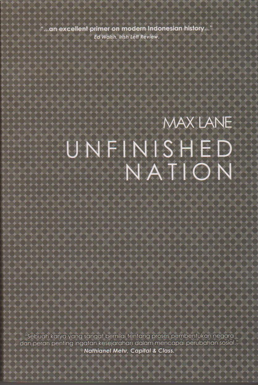 Unfinished Nation: Ingatan Revolusi, Aksi Massa, dan Sejarah Indonesia ...