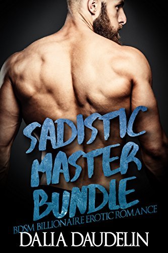 Sadistic Master Bundle by Dalia Daudelin | Goodreads