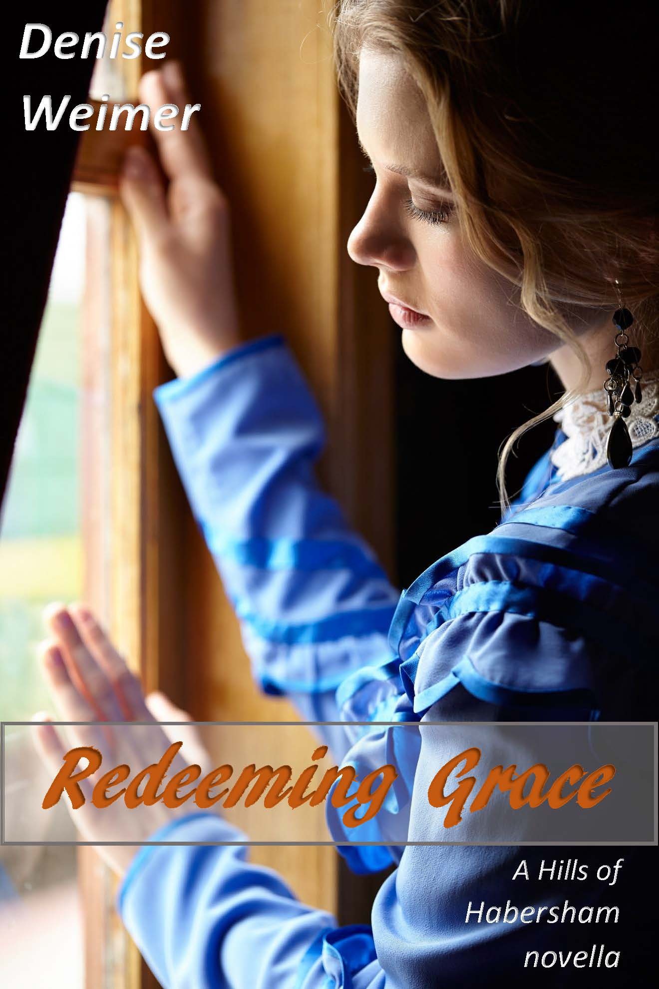 Redeeming Grace by Denise Weimer | Goodreads