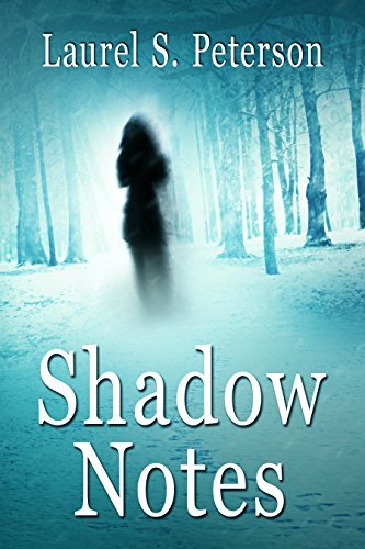 Shadow Notes: A Clara Montague Mystery by Laurel S. Peterson | Goodreads